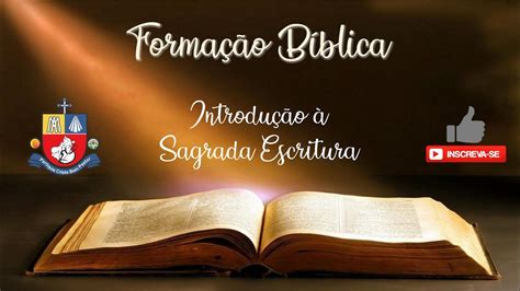 Introdução à Sagrada Escritura Formação Bíblica YouTube