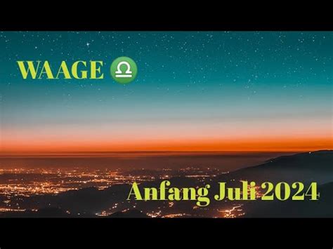 Waage H Lfte Juli Ein Traum Geht In Erf Llung Youtube