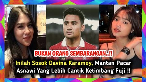 Inilah Sosok Davina Karamoy Mantan Pacar Asnawi Yang Lebih Cantik