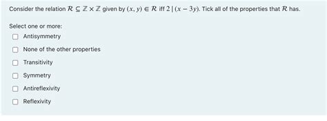 solved consider the relation rcz x z given by x y e r iff