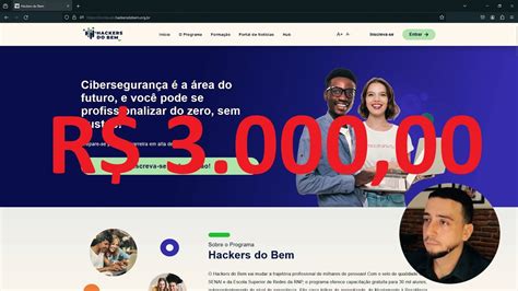 Curso Hackers do Bem Bolsa Auxílio R 3 000 00 YouTube
