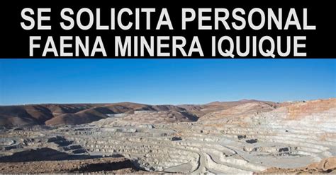 Se Necesita Personal Para Faena Minera Iquique