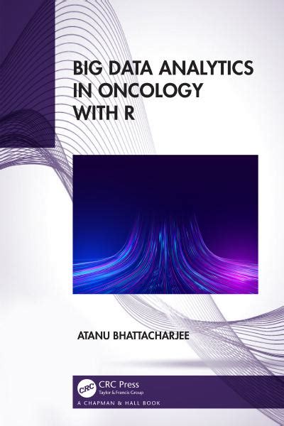 Big Data Analytics In Oncology With R Scanlibs