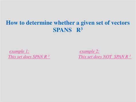 ppt how to determine whether a given set of vectors spans r 3 powerpoint presentation id 3222382
