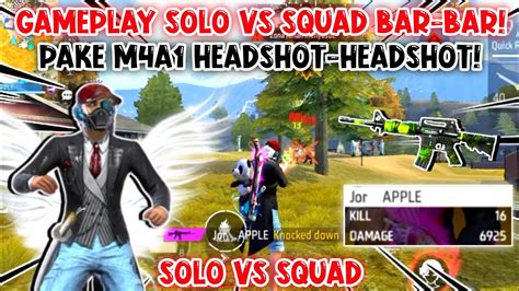 Gameplay Solo Vs Squad Bar Bar Pake M A Chip Headshot Headshot