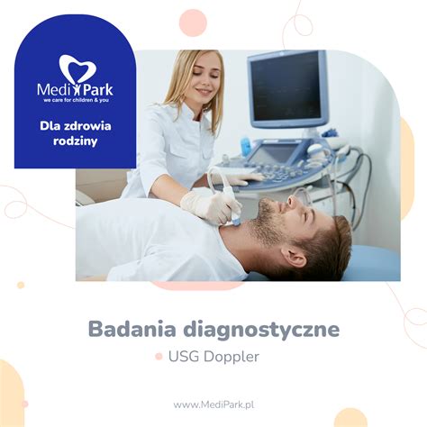 Wykonaj badanie USG Doppler sprawdź stan swojego krążenia Medipark