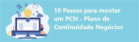 10 Passos para montar um PCN Plano de Continuidade dos Negócios WAN