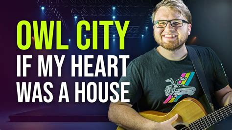 Owl City If My Heart Was A House By Joel Abshier Youtube
