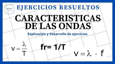 Ejercicios resueltos de Características de las Ondas YouTube
