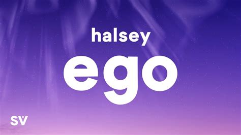 Halsey Ego Lyrics YouTube