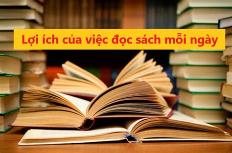 15 Lợi ích của việc đọc sách Tại sao bạn nên đọc sách mỗi ngày