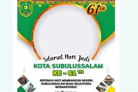 5 Twibbon HUT Atau Hari Jadi Kota Subulussalam Ke 61 Tahun 2023 Untuk