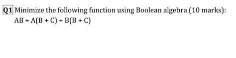 solved q1 minimize the following function using boolean