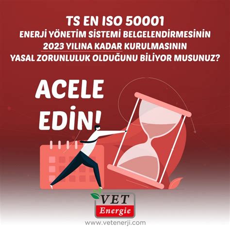 TS EN ISO 50001 Enerji Yönetim Sistemi VET Enerji