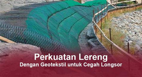 Tanggul Geotextile Fungsi Dan Aplikasinya Saat Musim Hujan