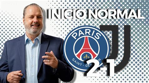 INICIO NORMNAL PSG Vs Juventus UEFA Champions League 2022 YouTube