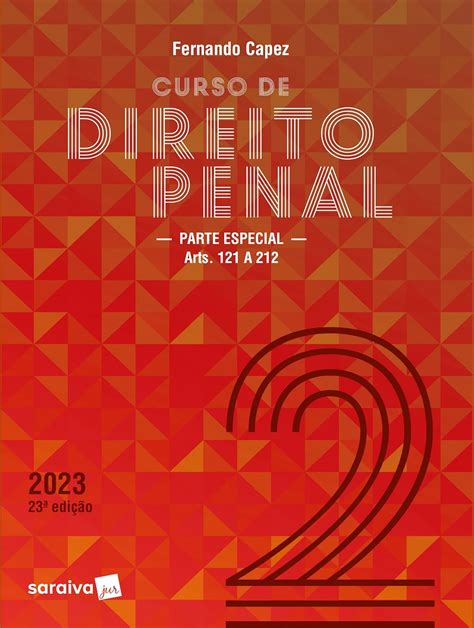 Curso de Direito Penal Volume 2 Parte Especial 23ª edição 2023