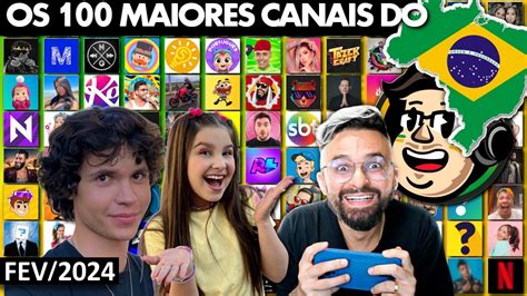 OS MAIORES CANAIS DO YouTube Brasil 2024 Fevereiro YouTube
