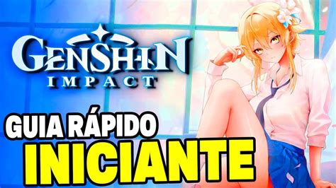 Guia Rapido Para Iniciantes Genshin Impact Youtube