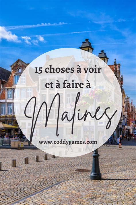 15 choses à voir et faire à Malines en 2024 Belgique tourisme Hotel