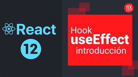 12 useEffect Introducción Curso básico de React Js YouTube
