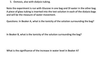 Answered 5 Osmosis Also With Dialysis Tubing Bartleby