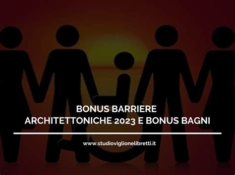 Bonus Barriere Architettoniche E Bonus Bagni A Cura Dello Studio