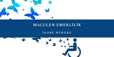 Malulen Emeklilik 2024 Şartları Başvurusu