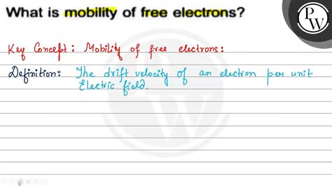 What Is Mobility Of Free Electrons YouTube