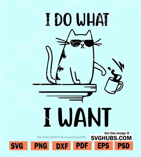 I Do What I Want Cat Svg Cute Cat Svg Cat Svg