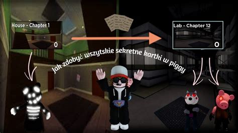 Jak zdobyć wszystkie sekretne kartki w piggy Wszystkie chaptery