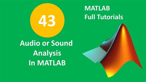 Matlab Tutorial For Beginners Audio Analysis Using Matlab Audio