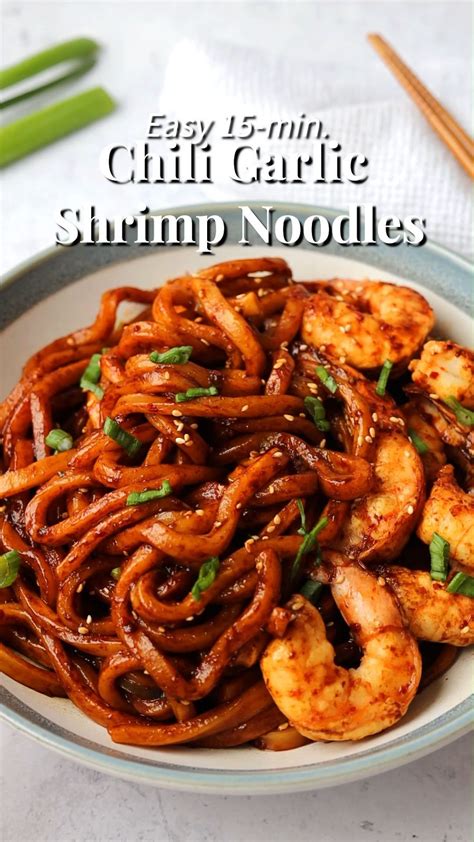 15 Min Chili Garlic Shrimp Noodles Artofit