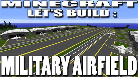 Minecraft Let S Build Military Airfield Layout Runways Ep Youtube