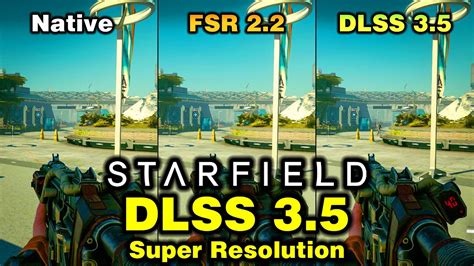 Starfield Native Vs FSR 2 2 Vs DLSS 3 5 Comparison YouTube