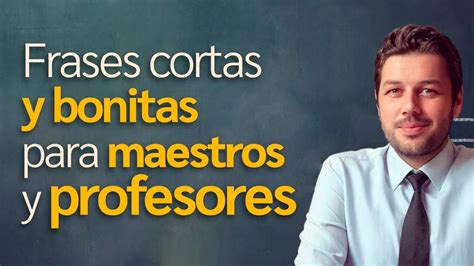 45 Frases Bonitas Para Profesoras Y Profesores De Primaria