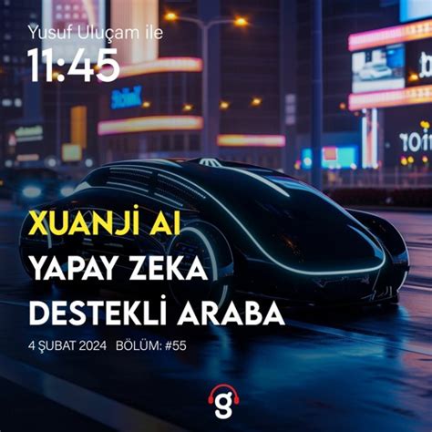 Stream 11 45 Xuanji AI Yapay Zeka Destekli Araba By Gdh Listen