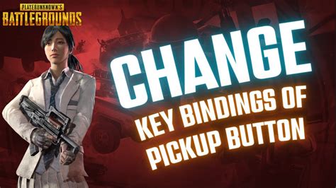 How To Change Key Bindings Of Pickup Button In Pubg PC 2024 YouTube