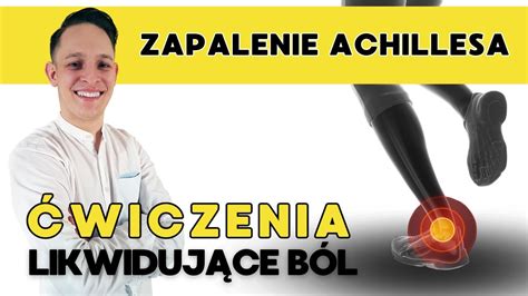 Zapalenie Ścięgna Achillesa 3 Ćwiczenia likwidujące ból i