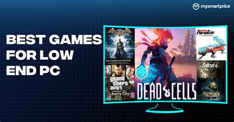 10 Best Games For Low End PCs You Can Enjoy In 2024 PassionateGeekz