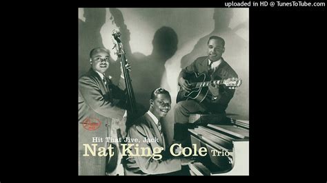 Nat King Cole Nukey Hit That Jive Jack Vasis Bootleg Youtube