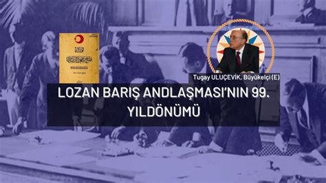 TÜRK DEGS TURK MAGS on Twitter Lozan Barış Andlaşması kurduğu