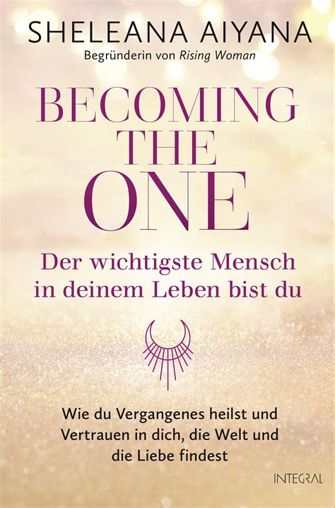 Becoming The One Der Wichtigste Mensch In Deinem Leben Bist Du 1 St