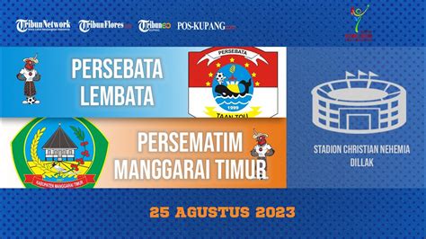 Live Streaming Babak Besar El Tari Memorial Cup Persebata Vs