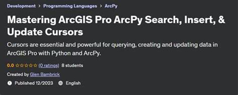 Mastering Arcgis Pro Arcpy Search Insert Update Cursors