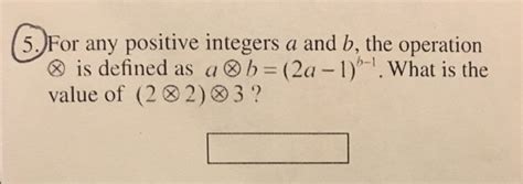 solved for any positive integers a and b the operation is
