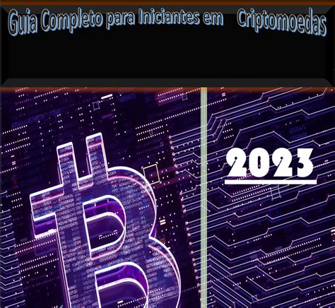 Guia Completo Para Iniciantes Em Criptomoedas Crypto Expert BR Hotmart