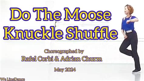 Do The Moose Knuckle Shuffle Linedance Improver Level Rafek Corbi