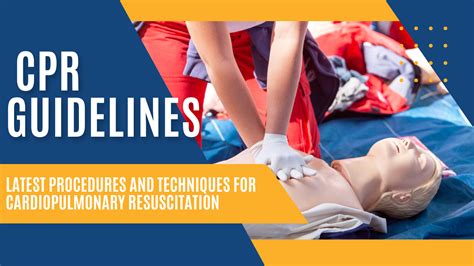 CPR Guidelines Latest Procedures And Techniques For Cardiopulmonary