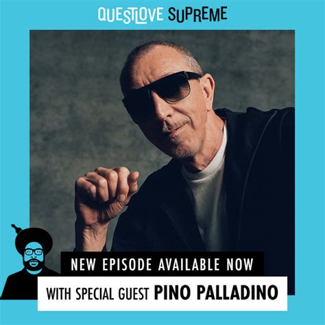 Pino Palladino Questlove Supreme Podcast On Spotify